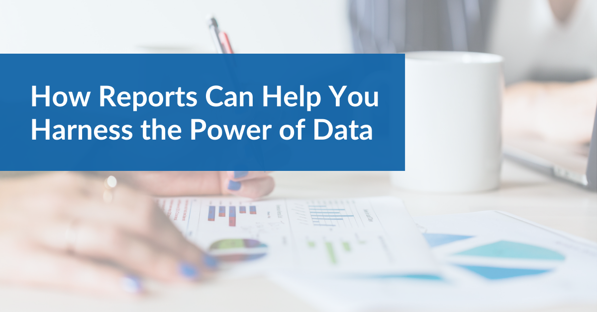 How Reports Can Help You Harness the Power of Data | CanadaHelps ...