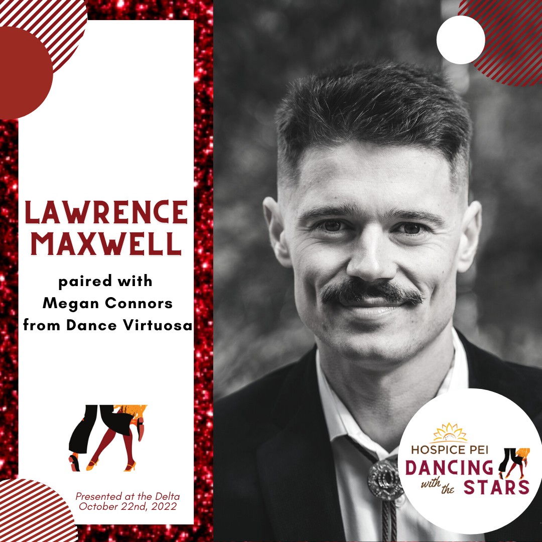 Hospice PEI Dancing With The Stars 2022 - Lawrence Maxwell DWTS 2022 ...